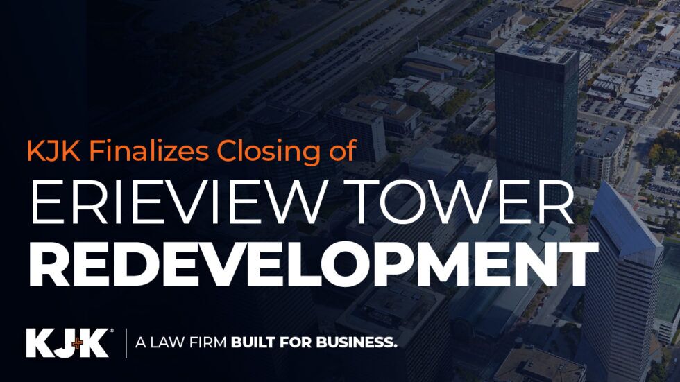 KJK Finalizes Closing of Erieview Tower Redevelopment - KJK | Kohrman ...