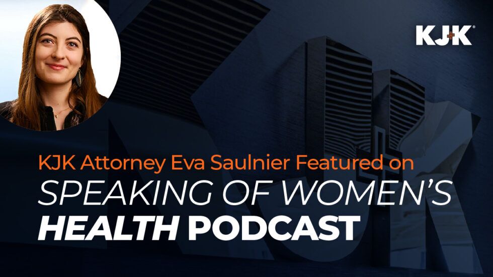 KJK Attorney Eva Saulnier Featured on Speaking of Women’s Health ...